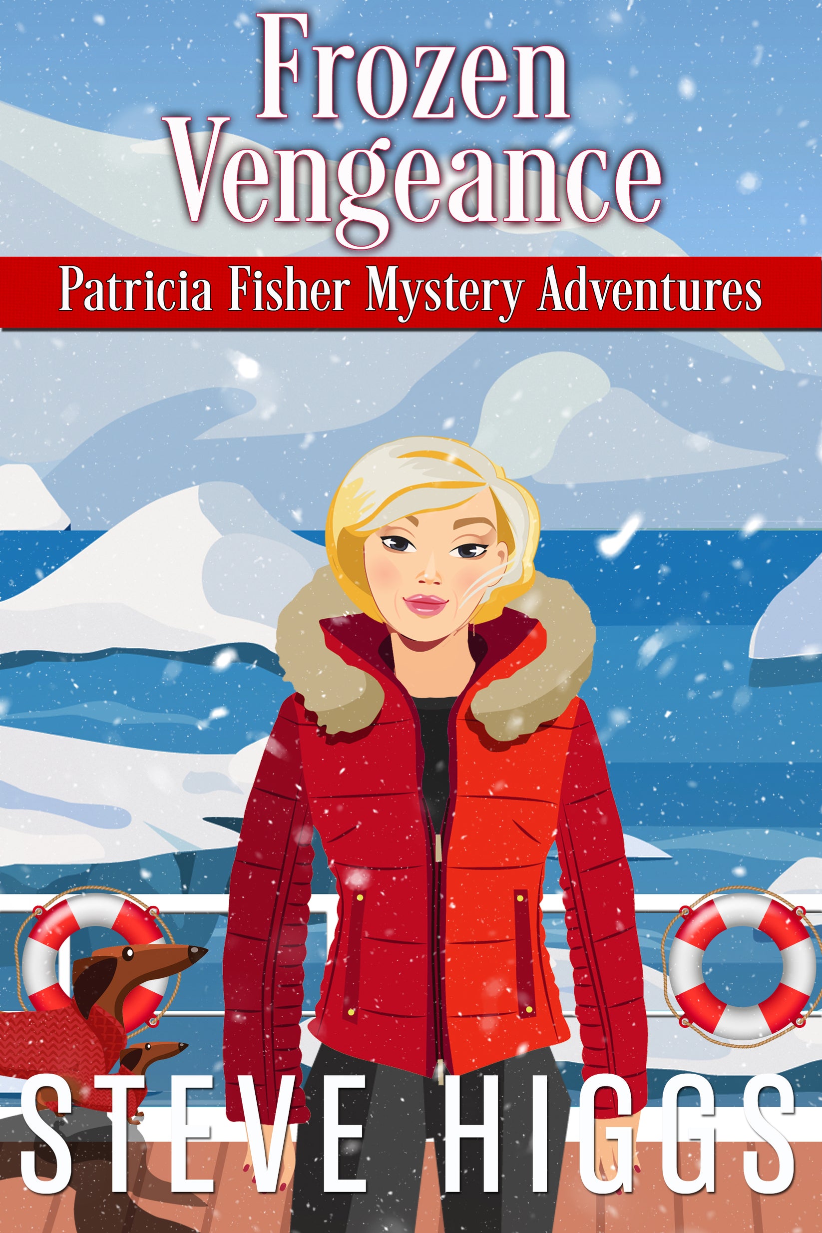 Frozen Vengeance : Patricia Fisher Mystery Adventures Book 6 – Steve ...